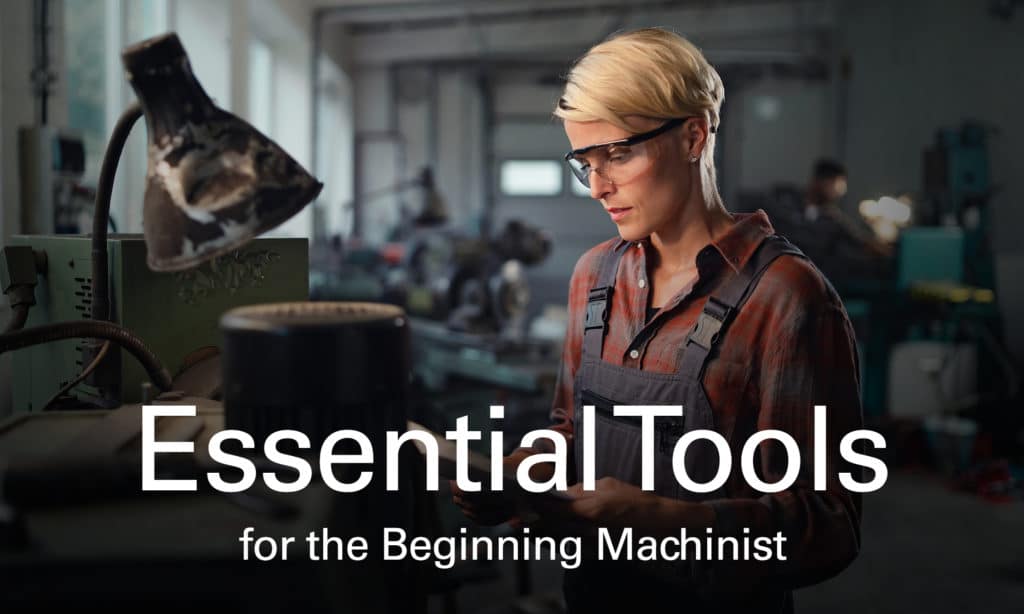 Essential Tools for the Beginning Machinist - American Rotary