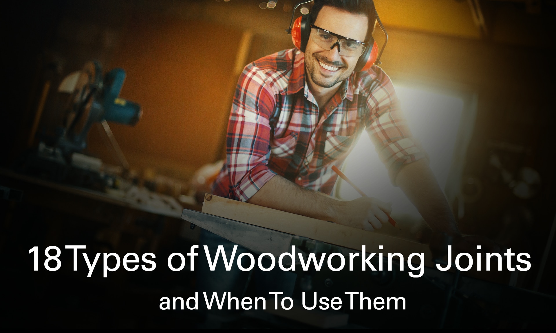 18 Types of Woodworking Joints and When To Use Them - American Rotary