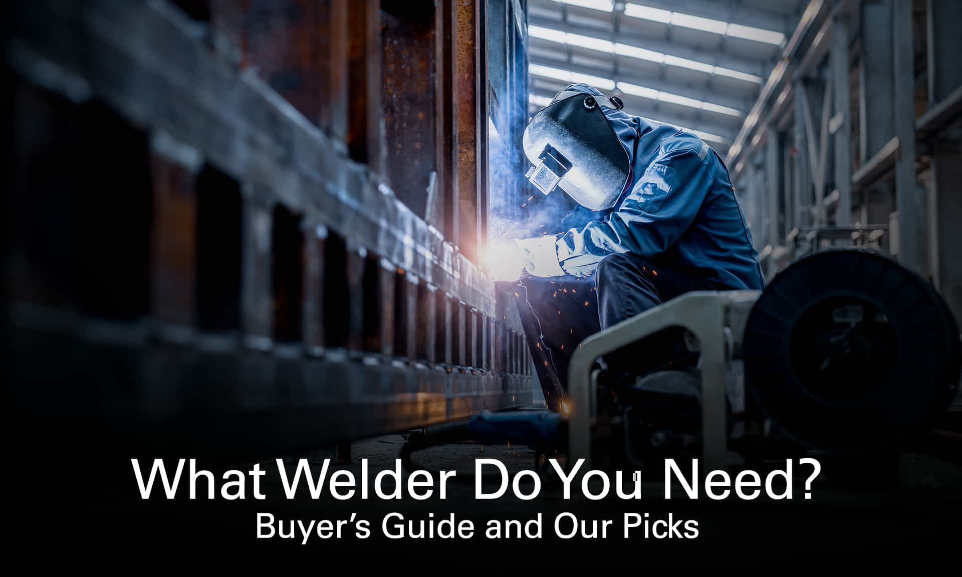 What Welder Do You Need? Buyer’s Guide and Our Picks - American Rotary